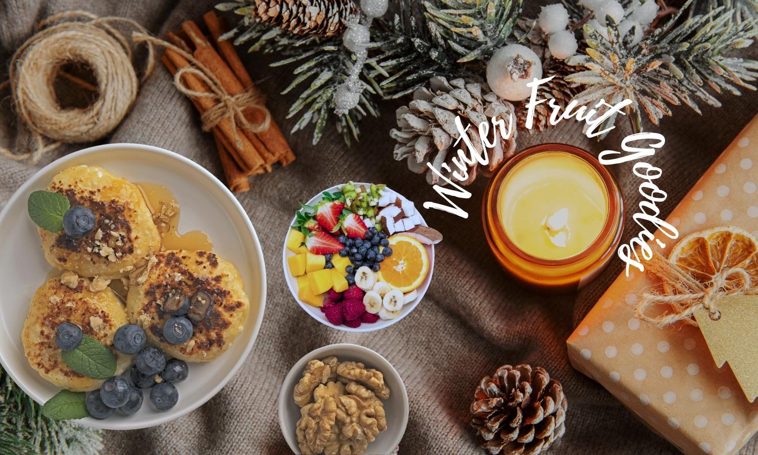 8 Creative Winter Fruit Recipes to Make Seasonal Eating Fun